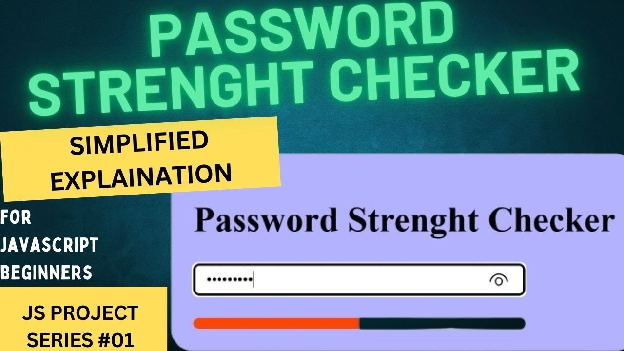 Learn How To Make Password Strength Checker By Using Html Css And 7155