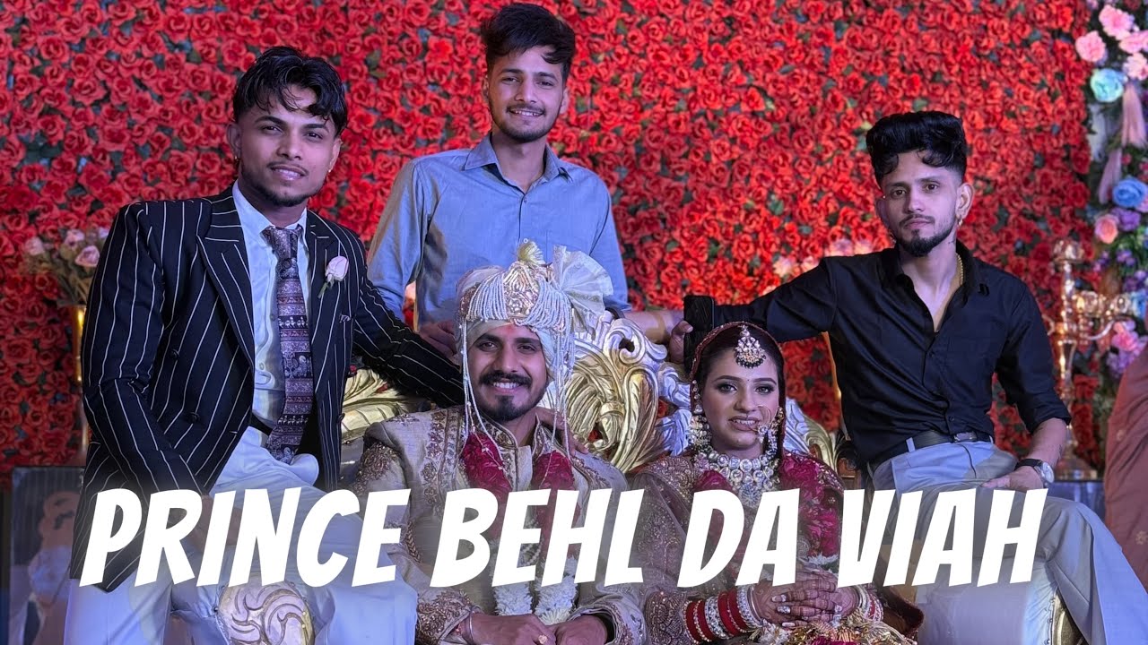 Prince Behl Di Marriage | Sadw Munde Da Viah | Bhel Brothers | Karan ...