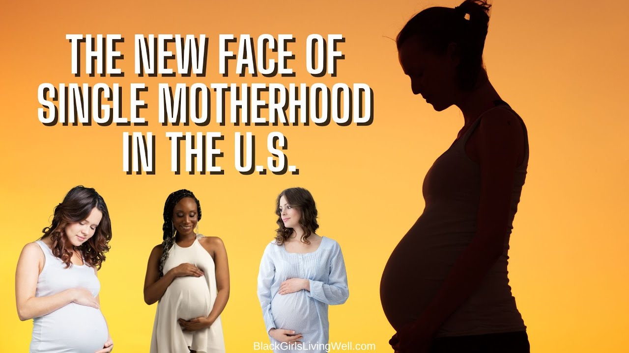 The New Face of Single Motherhood in the United States - YouTube