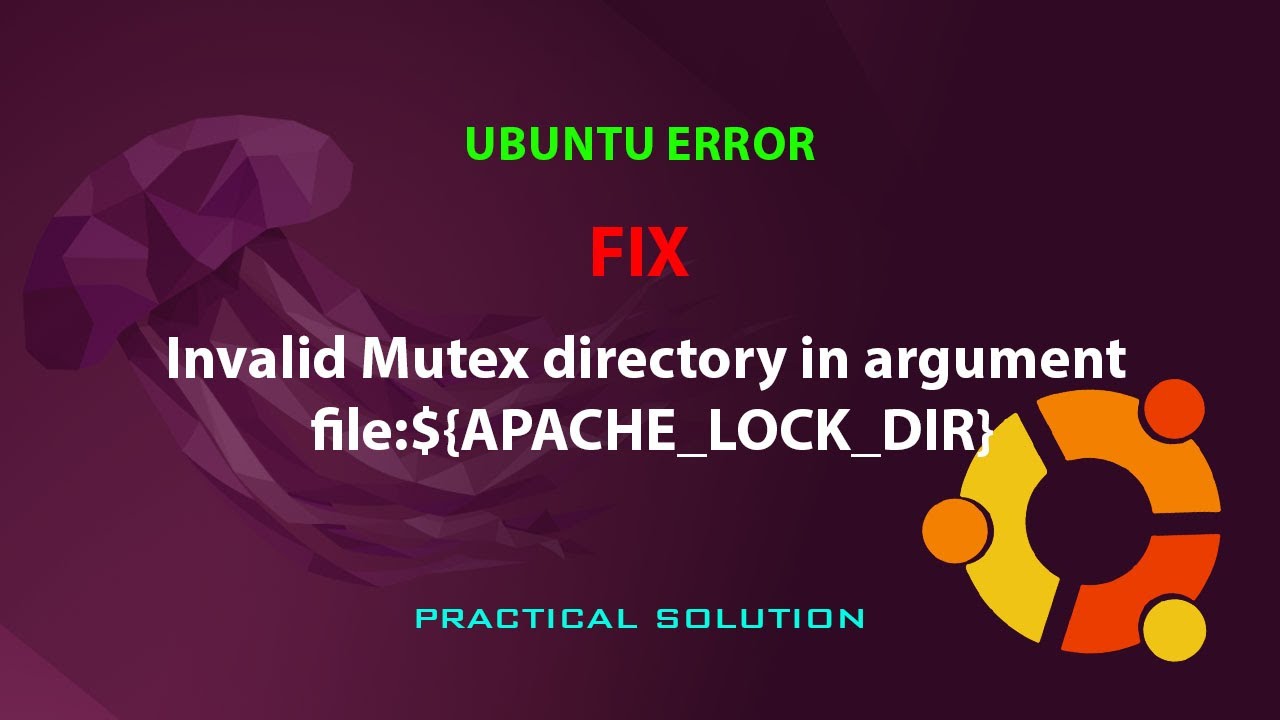 Ubuntu Fix Invalid Mutex Directory In Argument File Apachelockdir