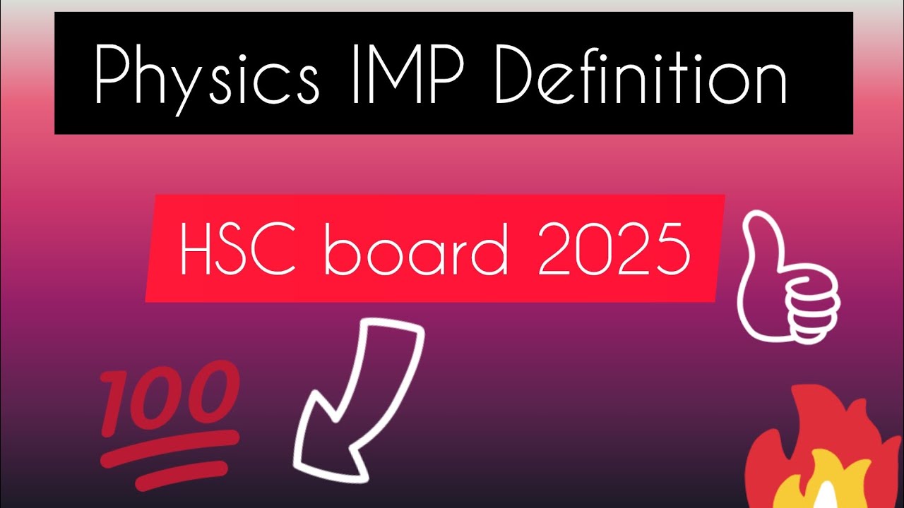 Physics IMP Define HSC BOARD 2025||#physics #youtubeshorts #hsc - YouTube