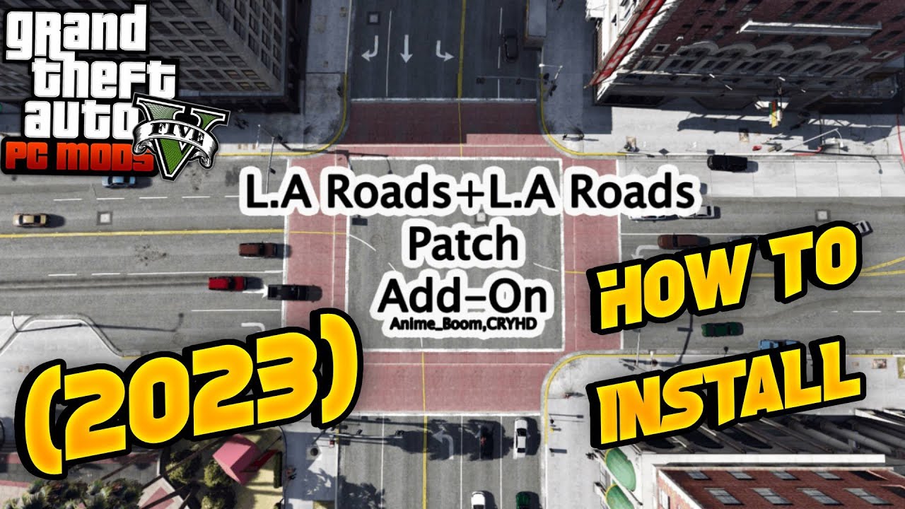 How to install LA Roads for GTAV [Add-on] (2024) GTA 5 MODS - YouTube