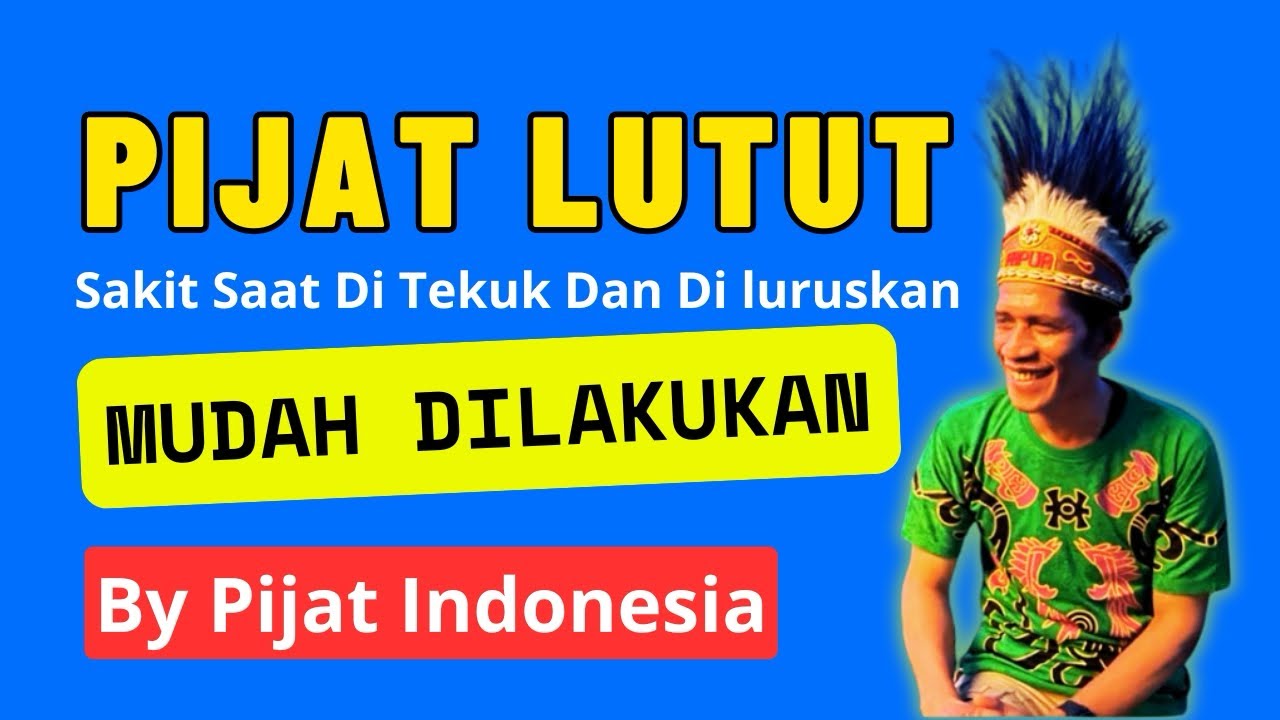 LUTUT SAKIT DI TEKUK DAN DI LURUSKAN ? Pelajari Cara Pijatnya Disini ...