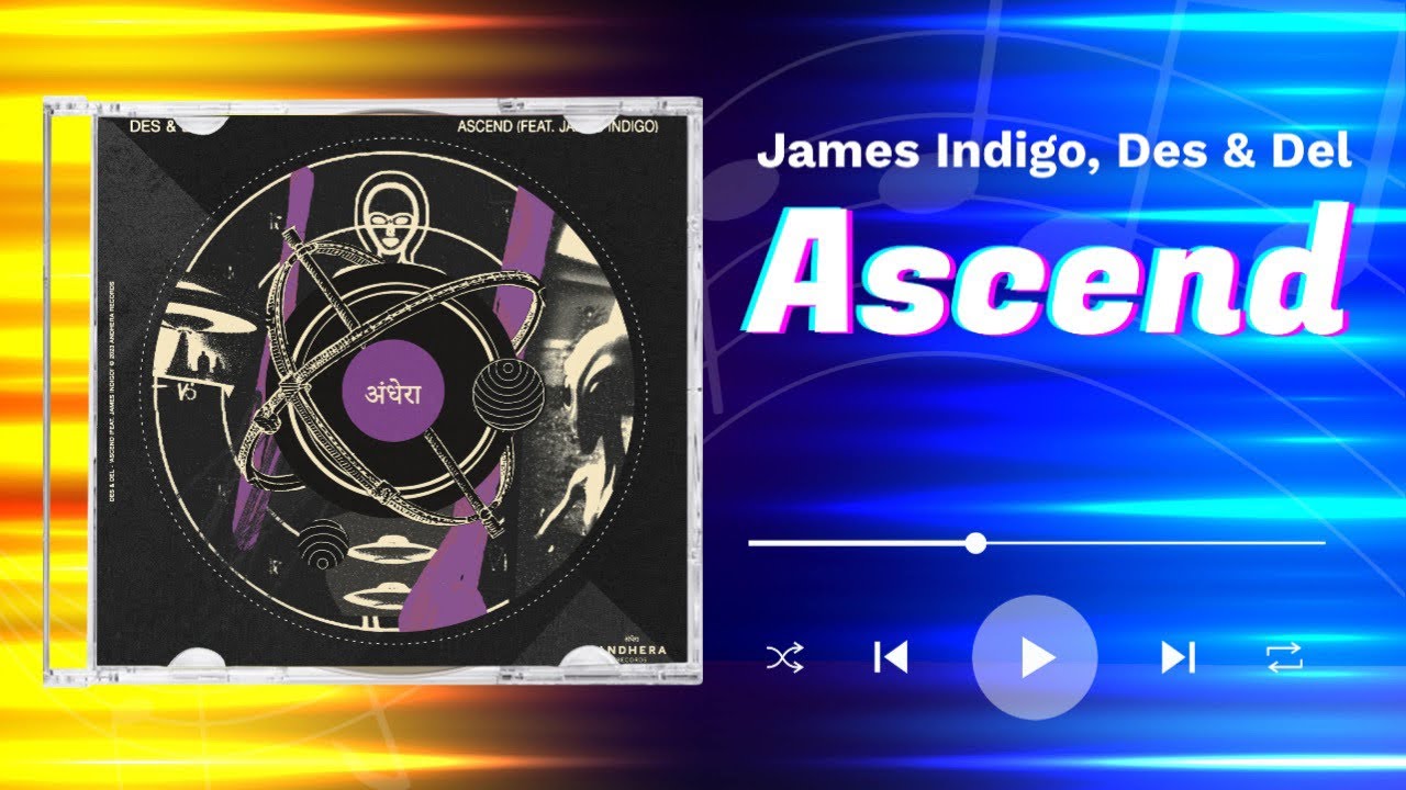 James Indigo, Des & Del - Ascend (Original Mix) - YouTube