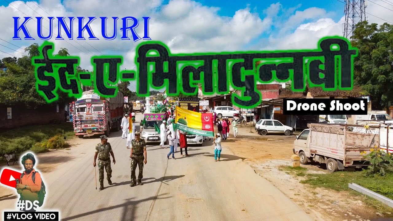 Kunkuri // ईद-ए-मिलादुन्नबी // Drone Shoot Vlog Video - YouTube