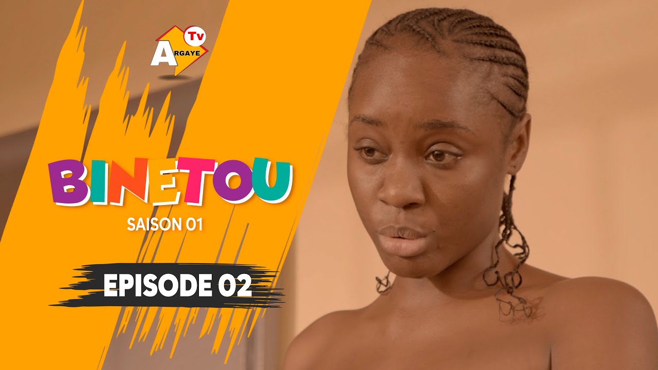 Série - BINETOU - Saison 1 - Episode 02 - VOSTFR - YouTube