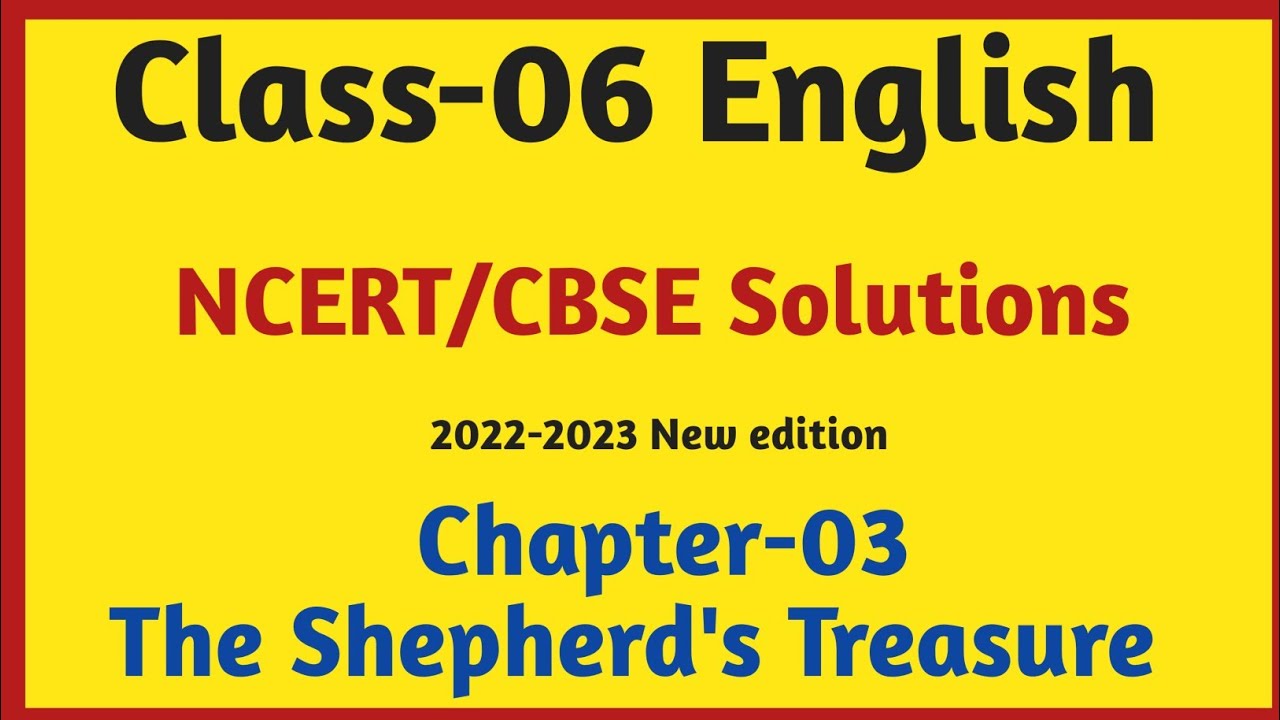 Class 6th English Chapter 3 Question Answer The Shepherd s Treasure class-6th-english-chapter-3-question-answer-the-shepherd-s-treasure