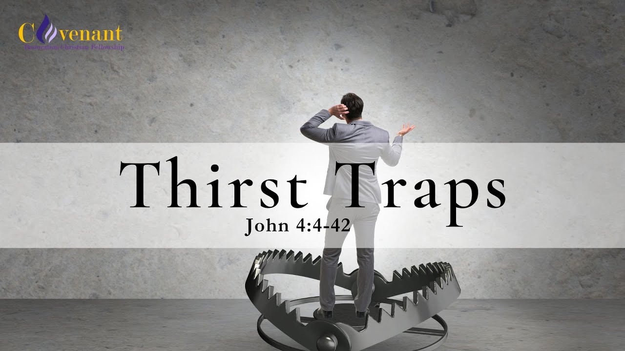 Thirst Traps John 4 4 42 Deaconess Coi Yonne Anderson YouTube Thirst Traps John 4 4 42 Deaconess Coi Yonne Anderson YouTube