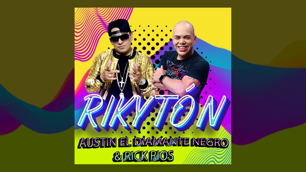 RIKYTÓN- AUSTIN EL DIAMANTE NEGRO & RICK RIOS - YouTube
