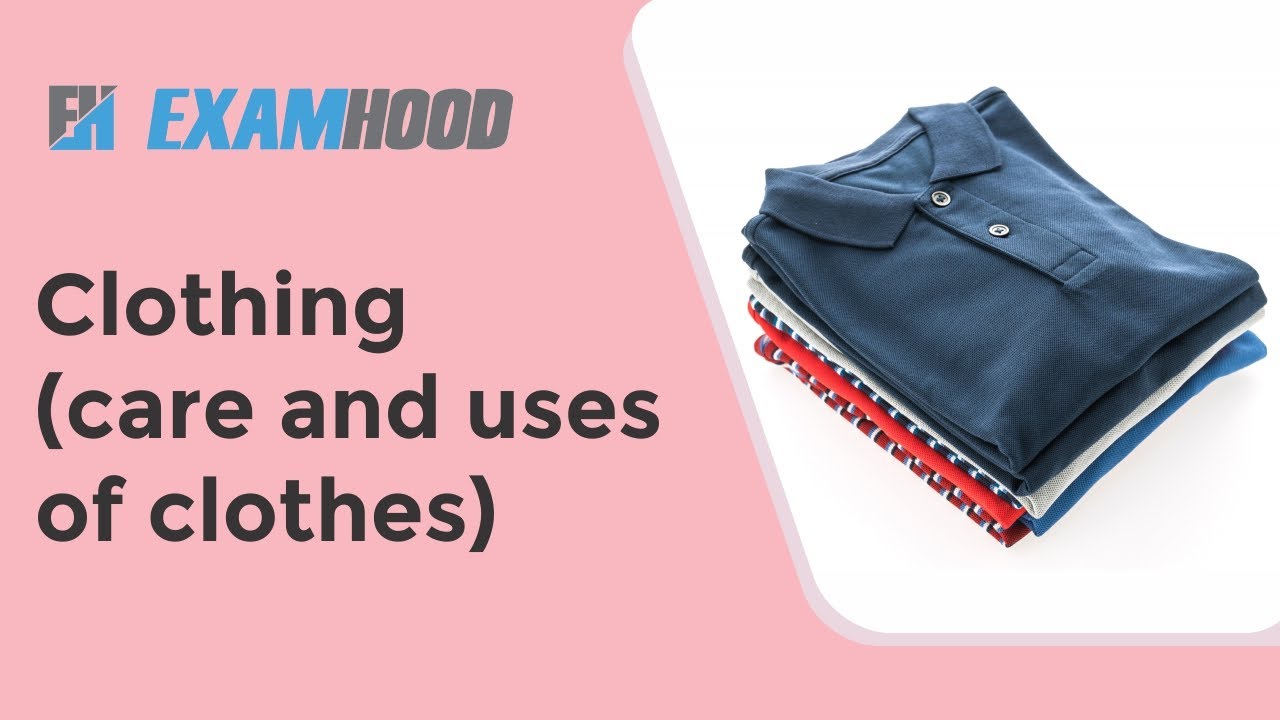 Clothing care and uses of clothes - YouTube