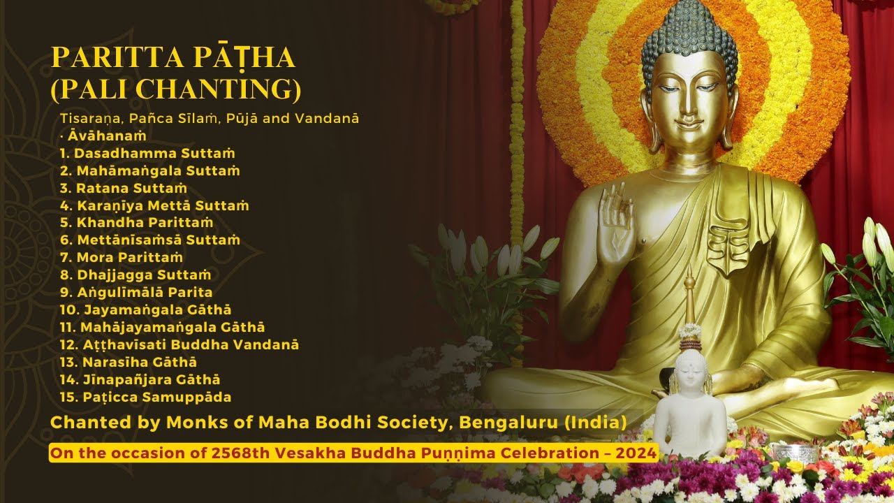 Daily Paritta Chanting in Pali by Monks of Maha Bodhi Society ...