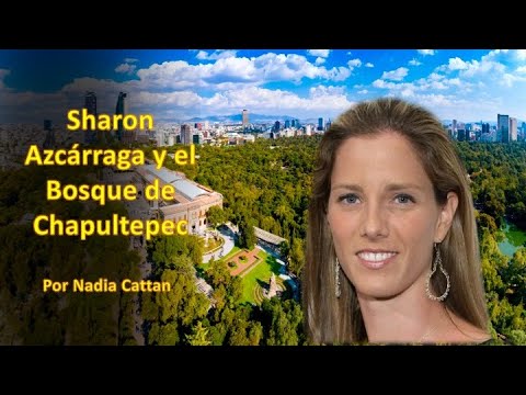 SHARON AZCÁRRAGA Y EL BOSQUE DE CHAPULTEPEC - YouTube