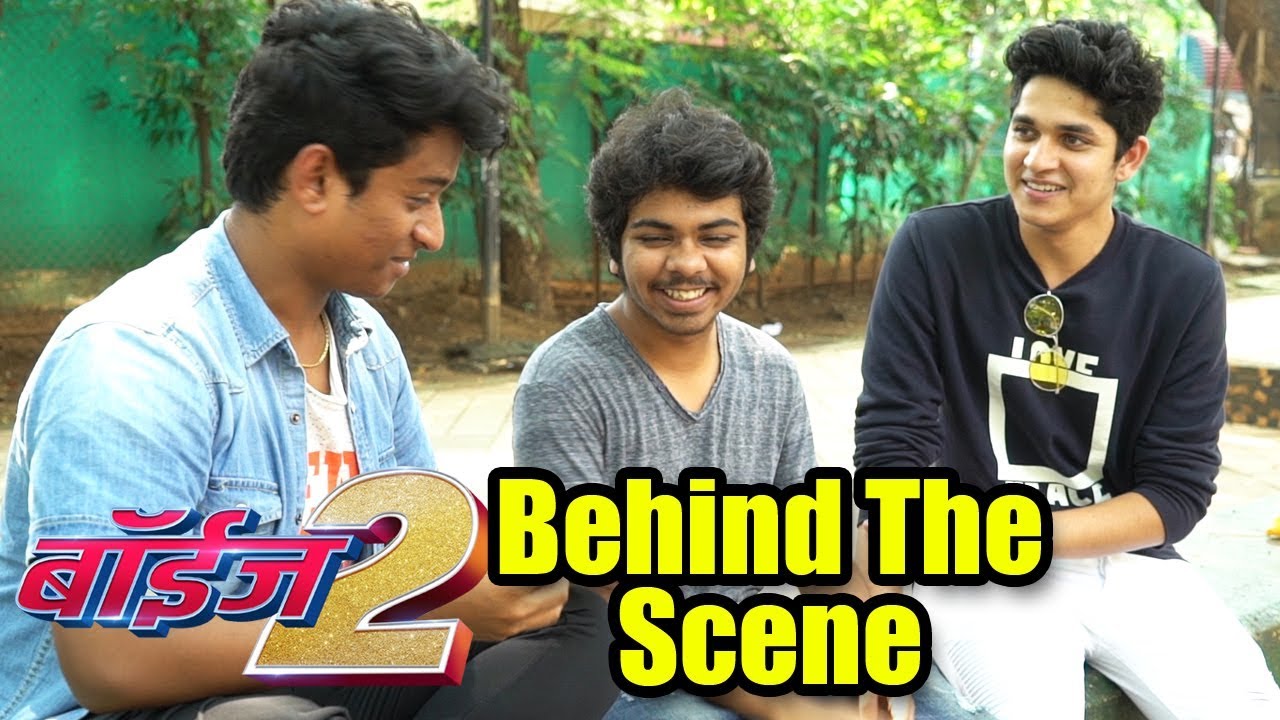 Boyz 2 | Behind The Scene | Sumant Shinde, Parth Bhalerao, Pratik Lad ...