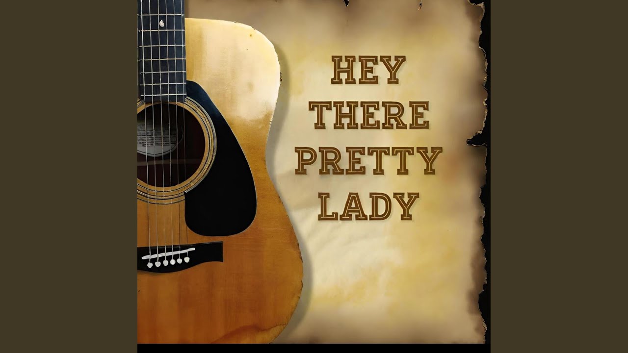 Hey There Pretty Lady - YouTube