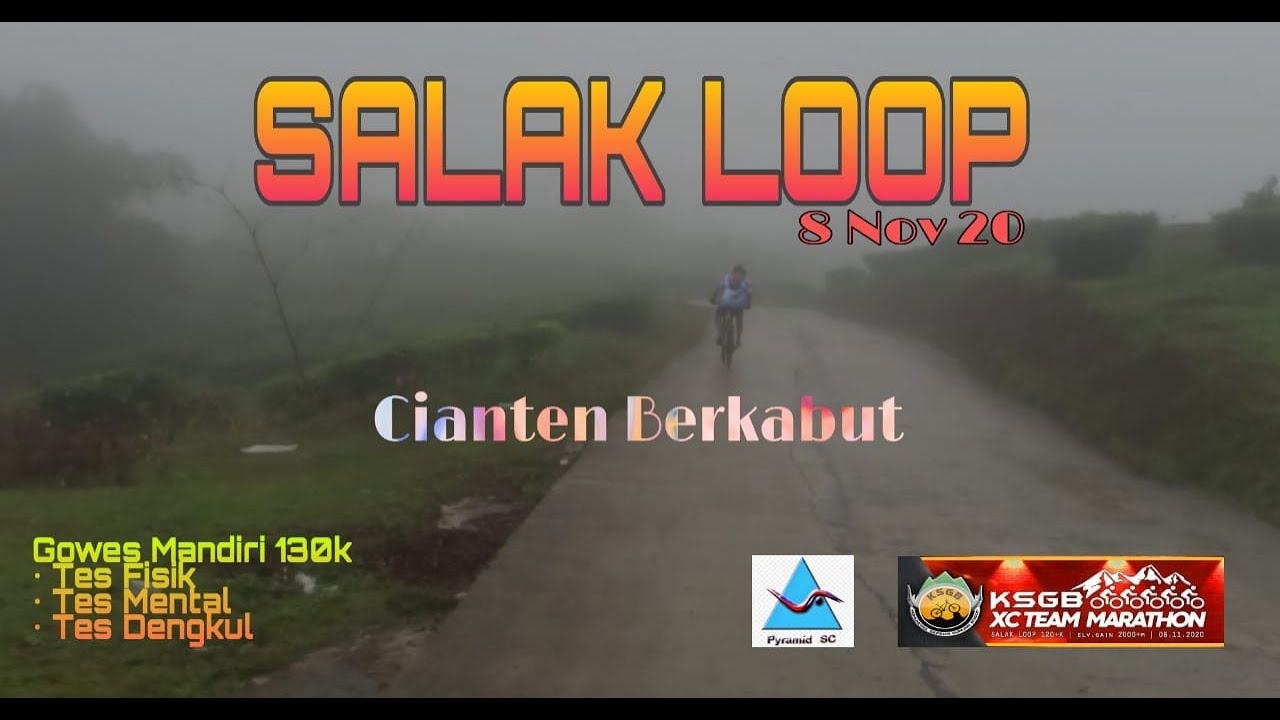 SALAK LOOP Feat PYRAMID GOWES II KSGB XC TEAM MARATHON, SALAK LOOP 130K - YouTube