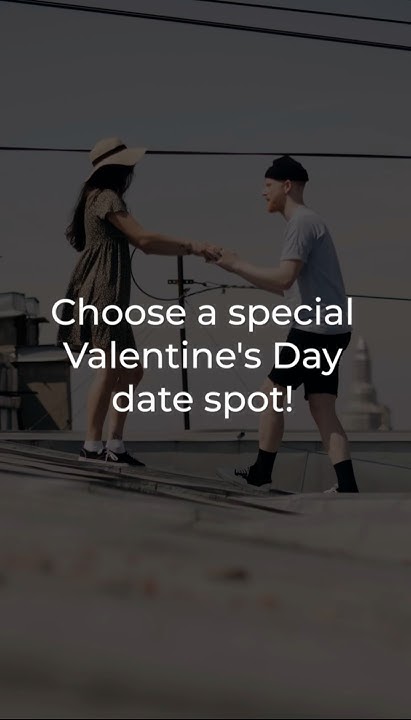 Choose a special Valentine's Day date spot! - YouTube