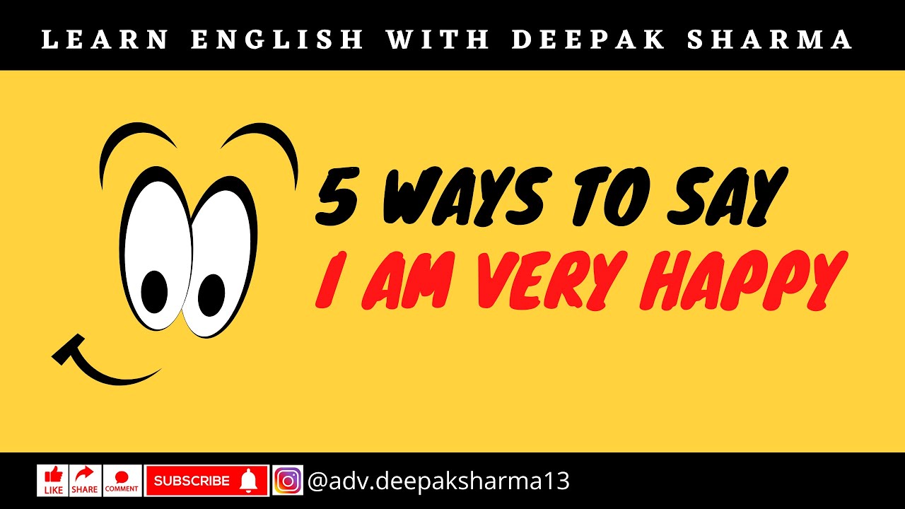 5 Ways To Say I Am Very Happy YouTube 5-ways-to-say-i-am-very-happy-youtube