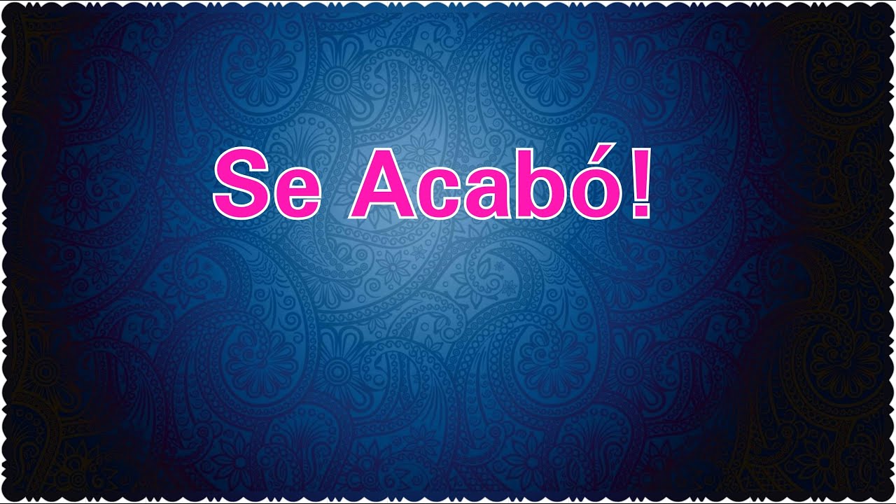 Se acabo!! - YouTube