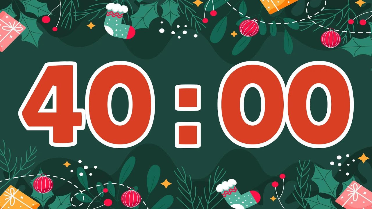 40 Minute Christmas Timer (Countdown Clock With Festive Ending Music ...