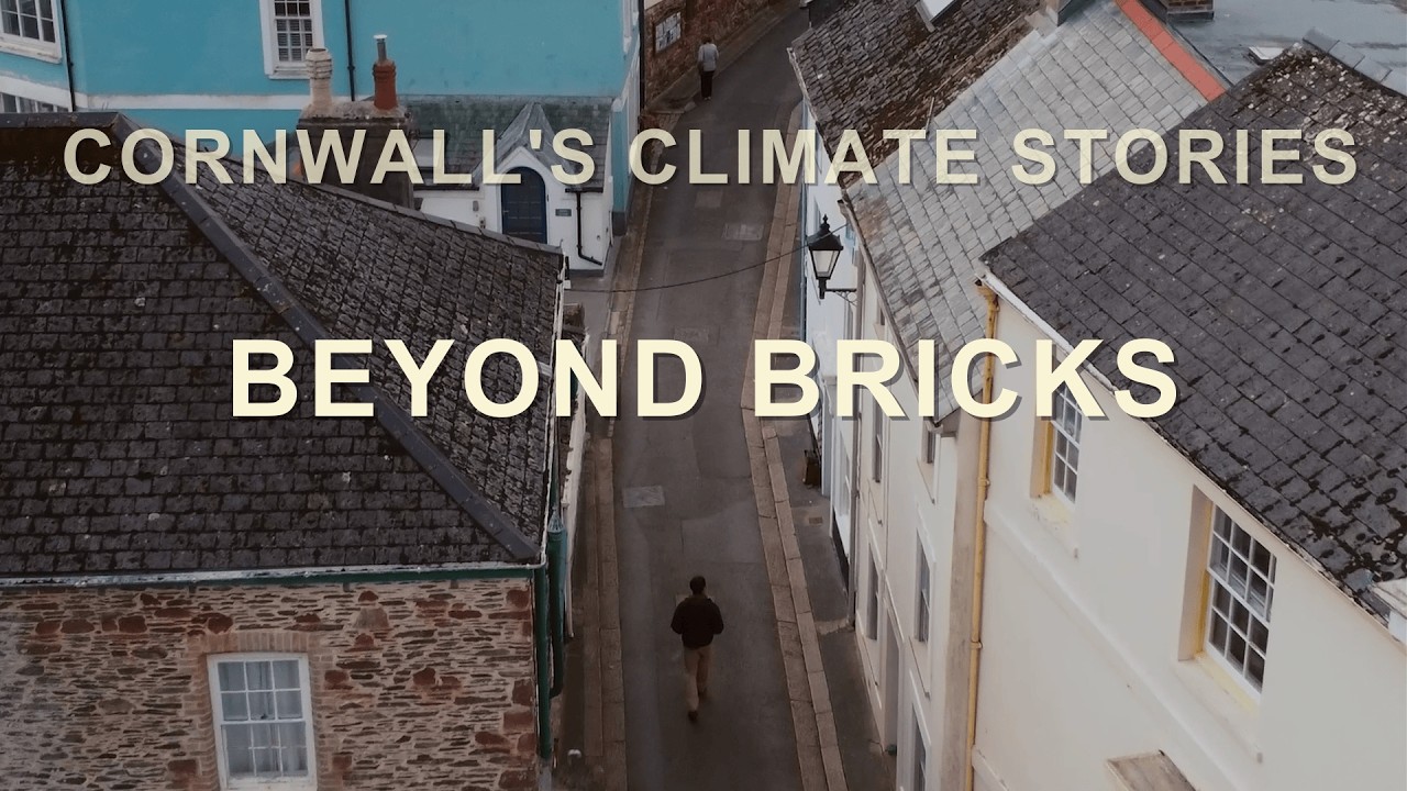 Cornwall's Climate Stories: Beyond Bricks TRAILER - YouTube