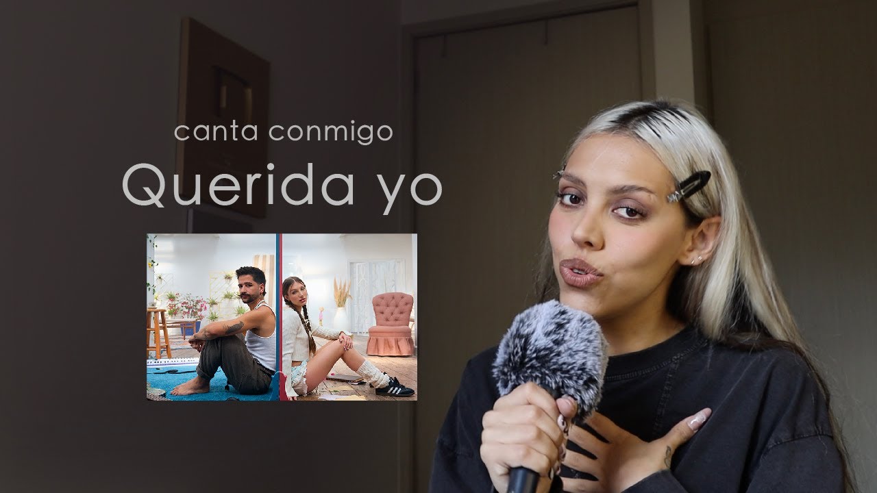 "Querida yo" (Canta con Kay - VERSIÓN COMPLETA) - Yami Safdie, Camilo ...