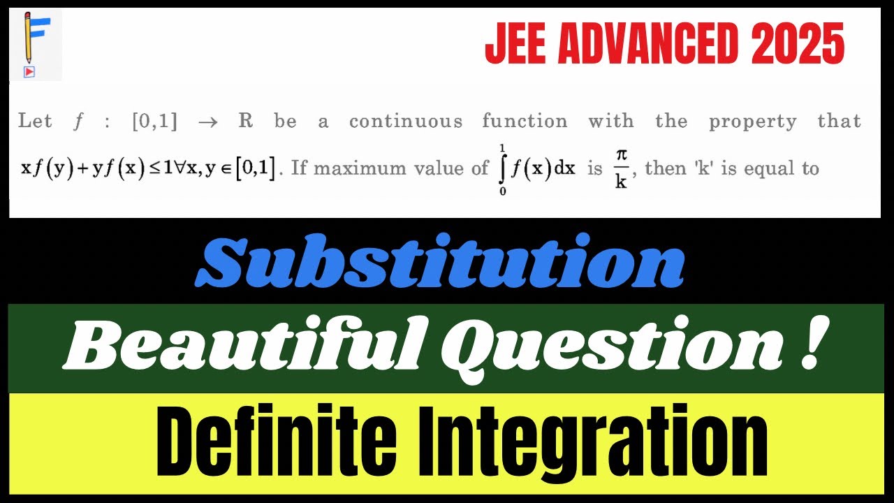 A Beautiful Substitution in Definite Integration | JEE Advanced 2025 ...
