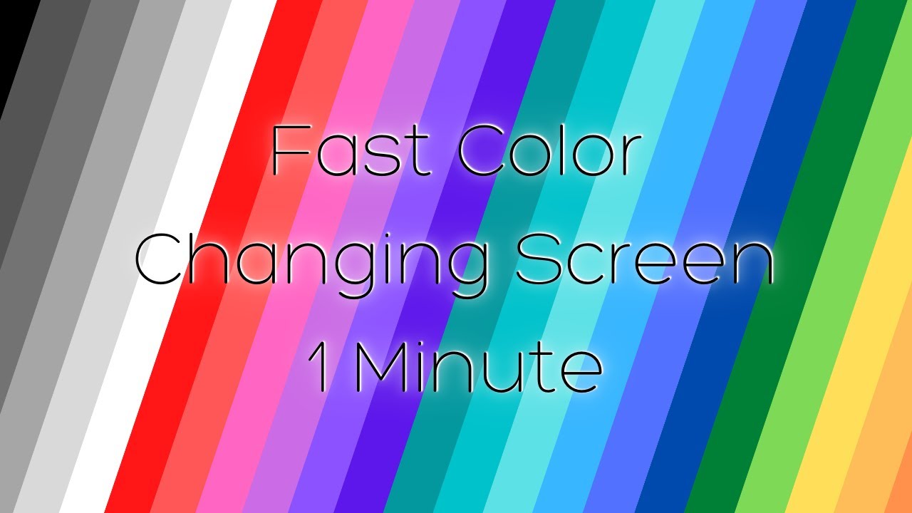 Fast Color Changing Screen 1 Minute - YouTube