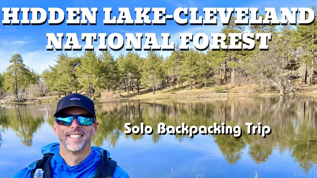 SOLO BACKPACKING TO HIDDEN LAKE-CLEVELAND NATIONAL FOREST - YouTube