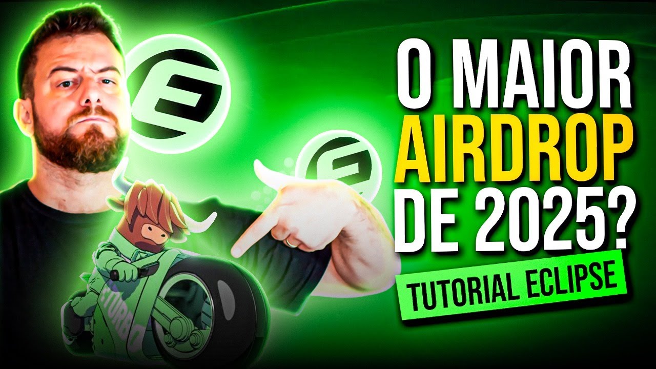 🪂 AIRDROP ECLIPSE: ESTRATÉGIA COM MAIS DE 5 AIRDROPS 🚀 [GUIA TUTORIAL ...