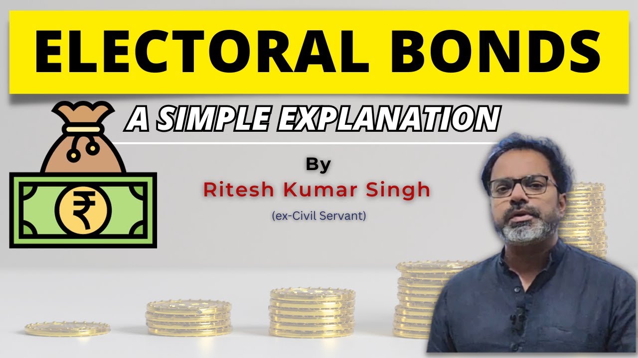 ACHIEVE RANK IN UPSC | Electoral Bonds _ A Simple Explanation - YouTube