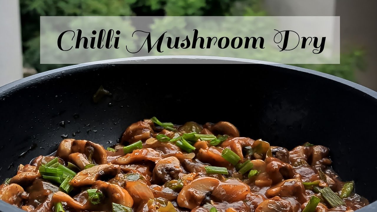 Chilli Mushroom Dry (சில்லி மஷ்ரூம் ட்ரை) Chinese Style - YouTube