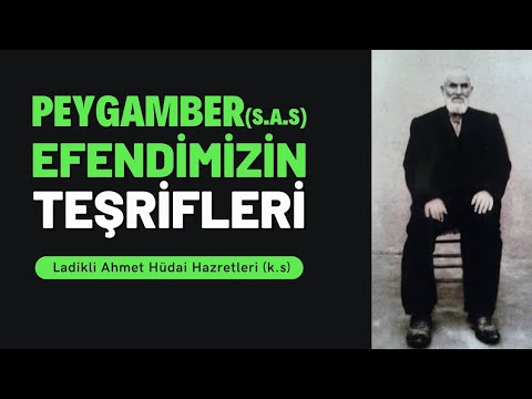 Peygamber (s.a.s) Efendimizin Teşrifleri - Ladikli Ahmet Ağa Efendi Hz. (k.s) - Şefik Can Anlatıyor