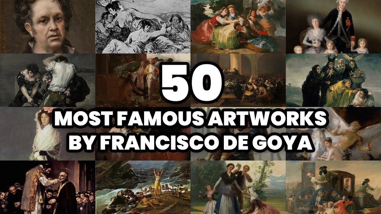 The 50 most FAMOUS ARTWORKS by FRANCISCO DE GOYA (2025) - YouTube