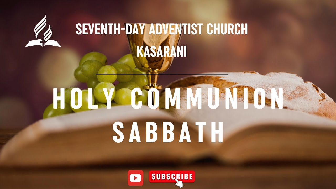 HOLY COMMUNION SABBATH - YouTube