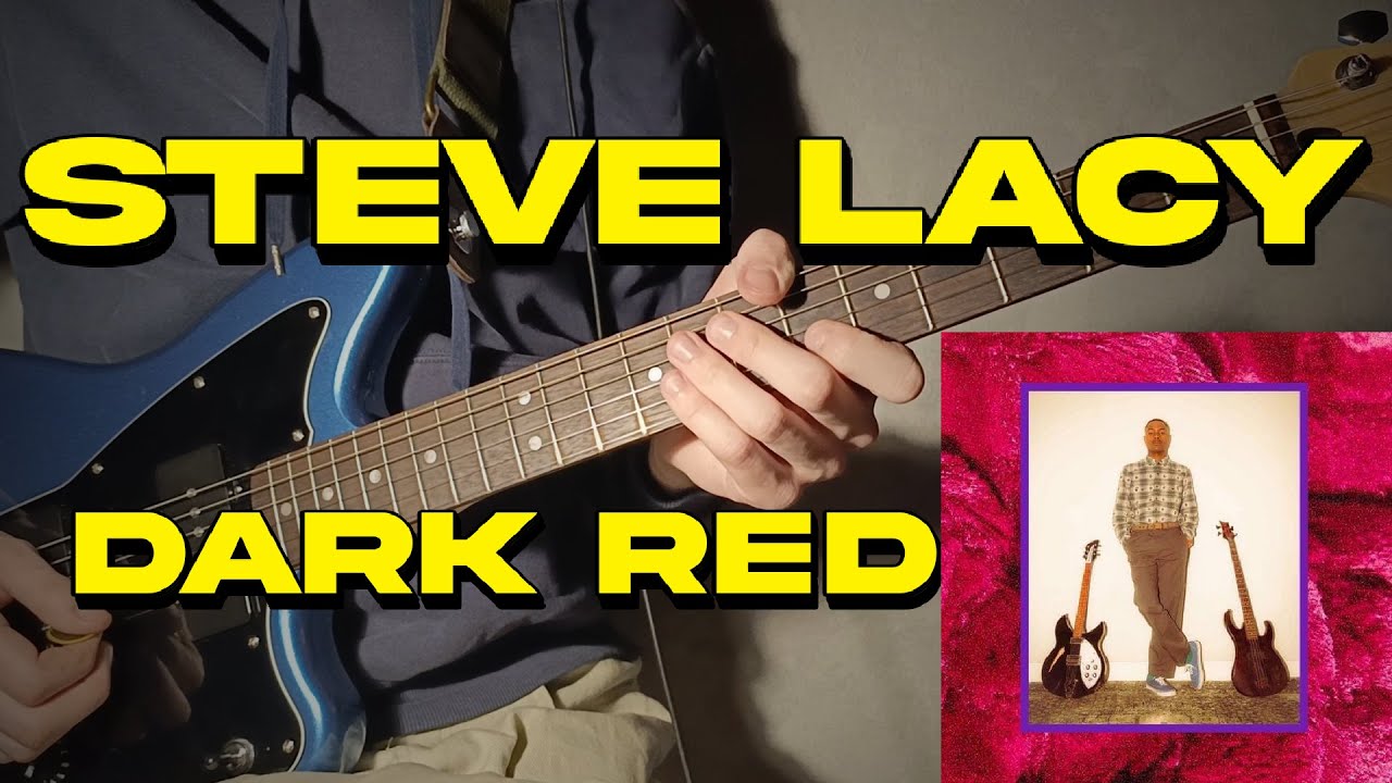 Steve Lacy - Dark Red 」ー guitar cover - YouTube