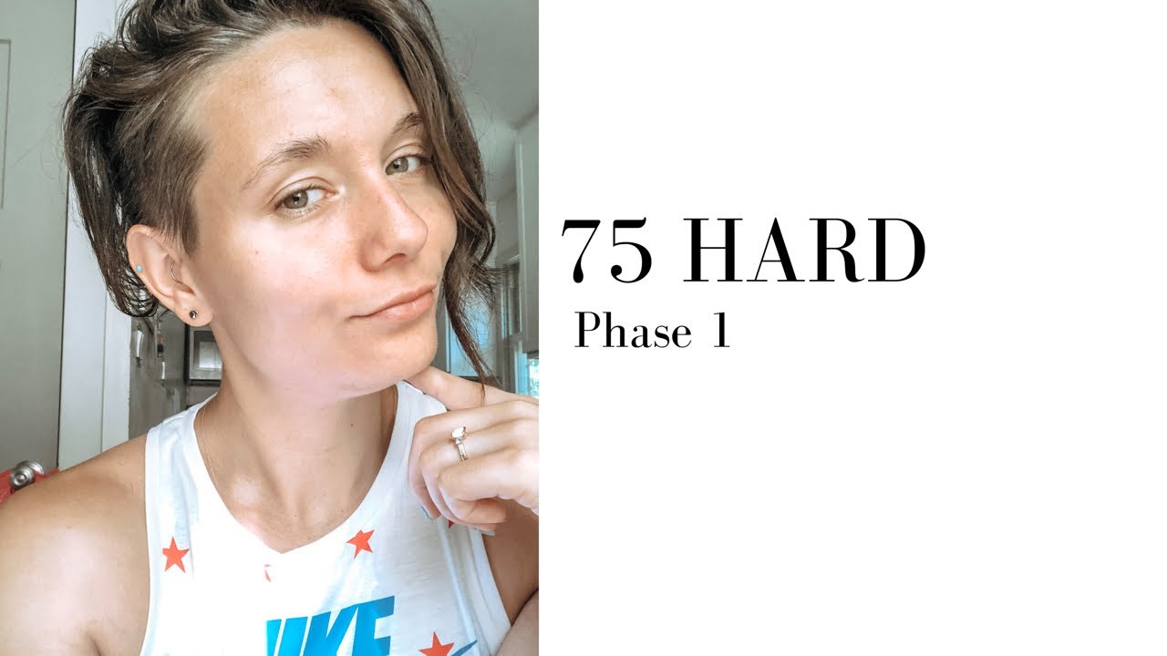 75 HARD Phase 1 YouTube 75 HARD Phase 1 YouTube