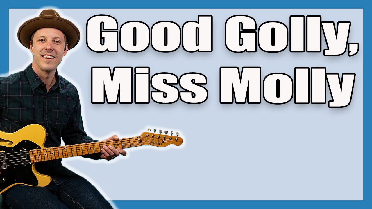 Good Golly Miss Molly Guitar Lesson (Little Richard ) - YouTube