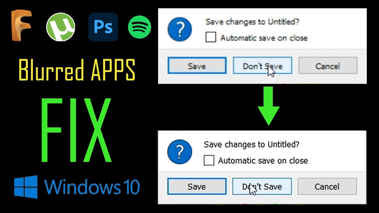 FIX- Blurred applications , texts, scaling, Windows 10. [Fusion 360 ...