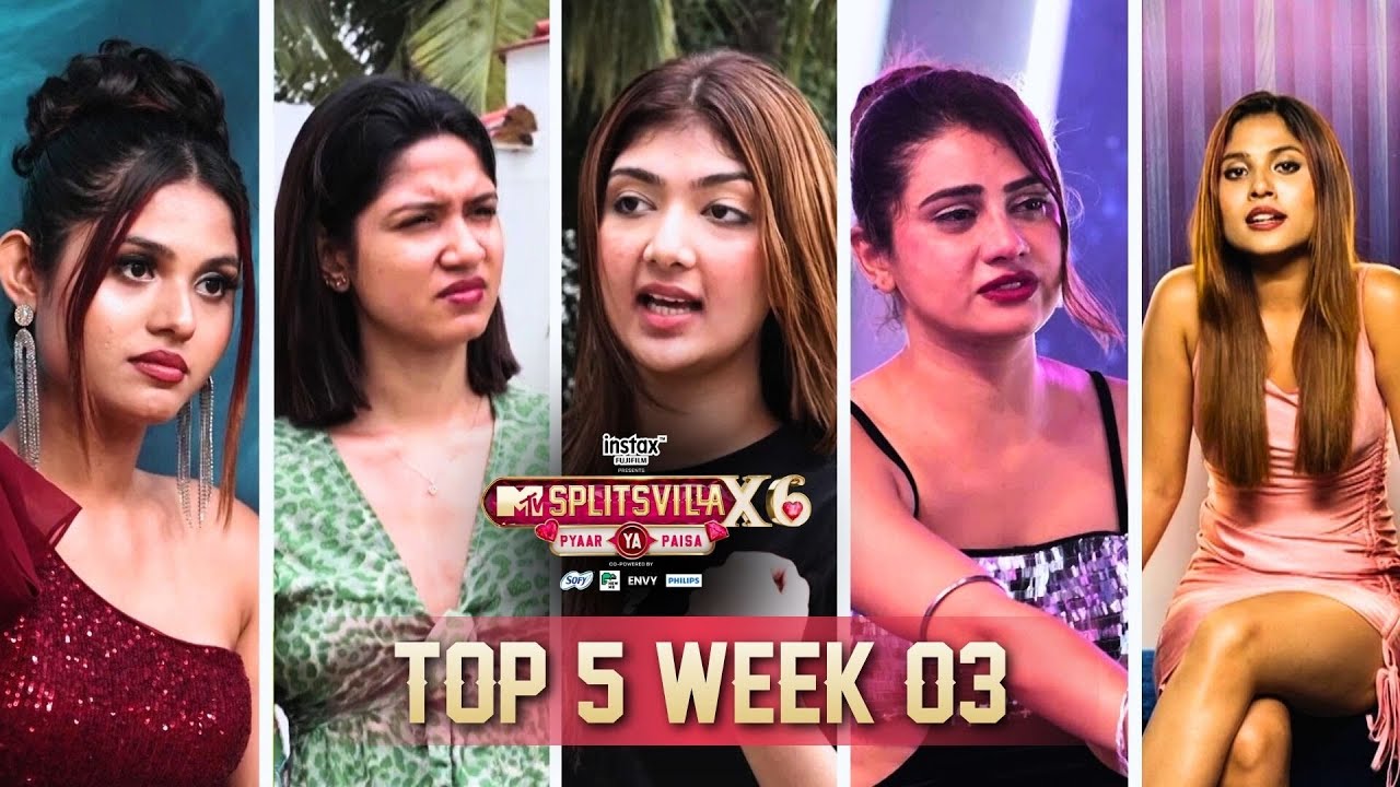 Top 5 Moments From Week 03 | MTV Splitsvilla X6 - YouTube