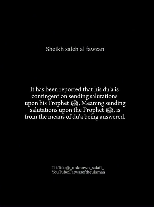 Salutations upon the Prophet ﷺ in dua-sheikh saleh al fawzan - YouTube