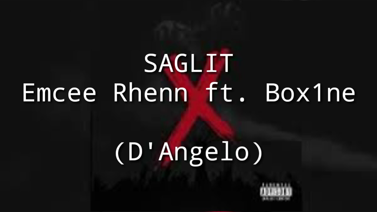 Exbattalion Emcee Rhenn Ft. Bhosx1ne (SAGLIT) Lyrics - YouTube