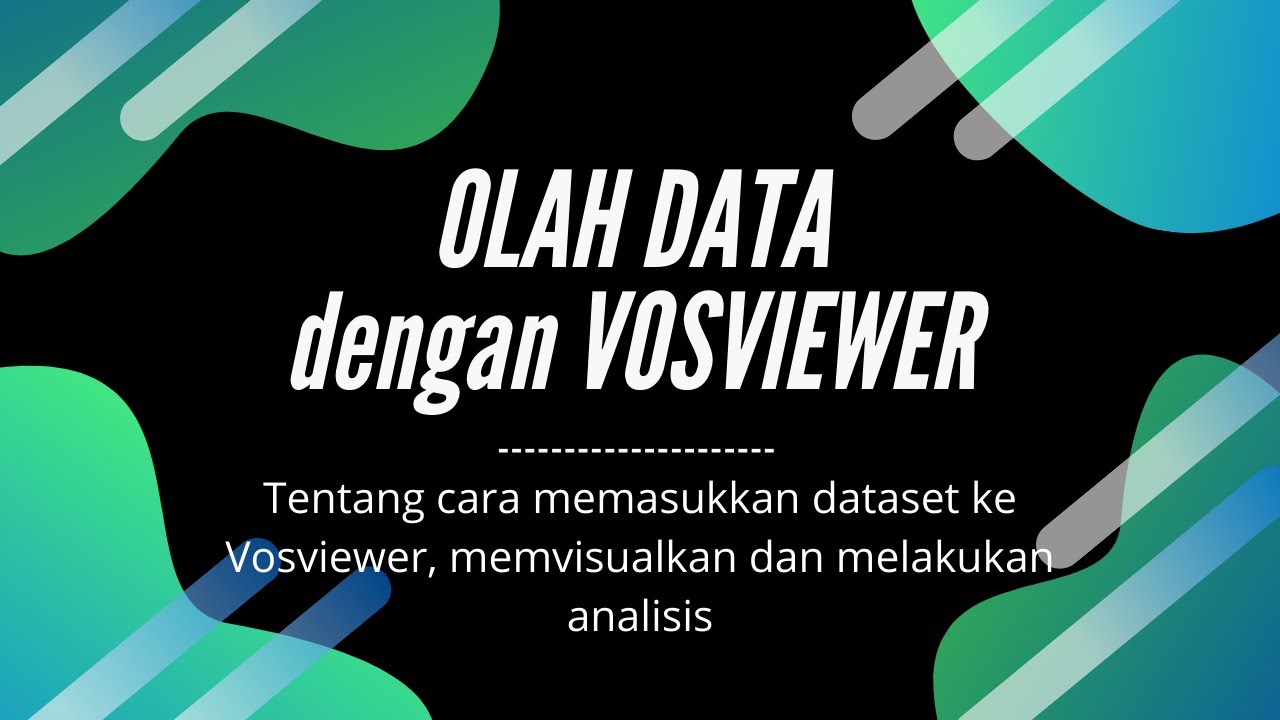 Mencari novelty riset dengan analisis bibliometrik menggunakan VosViewer #1 - YouTube