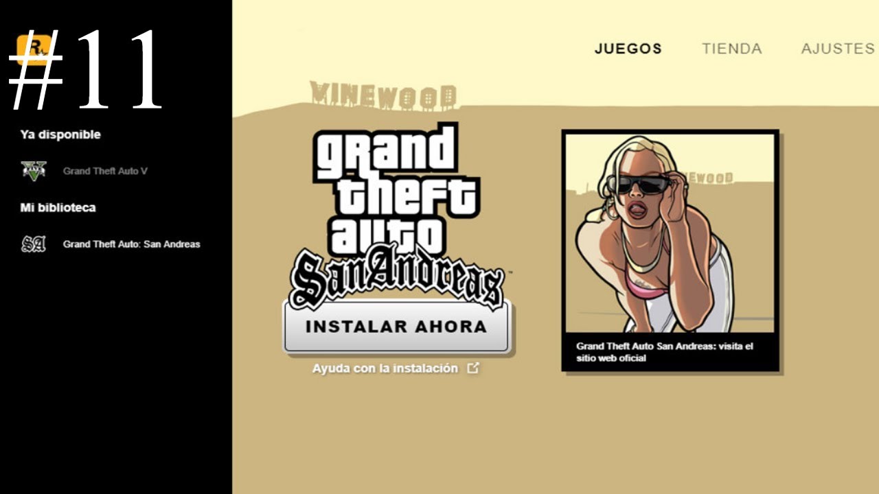 Grand Theft Auto: San Andreas - PARTE - 11: JUGANDO MUY BIEN! - YouTube