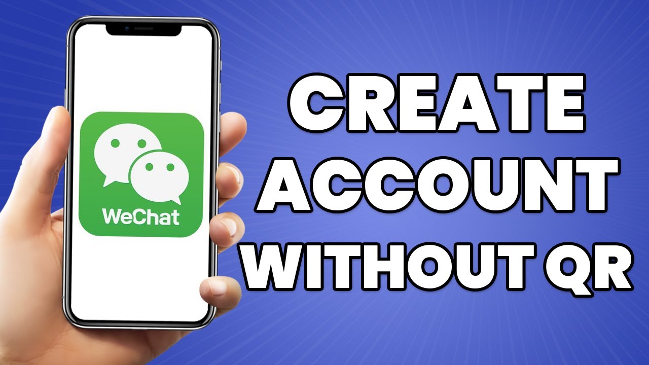 How To Create Wechat Account Without Scan Qr Code 2023 Tutorial Youtube 6764