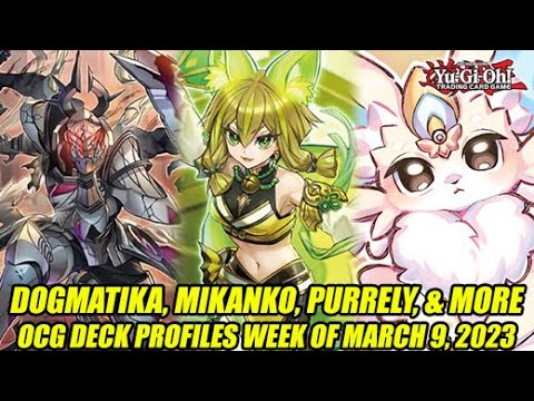 Dogmatika, Mikanko, Purrely, & More! Yu-Gi-Oh! OCG Deck Profiles Week Of MArch 9, 2023 - YouTube