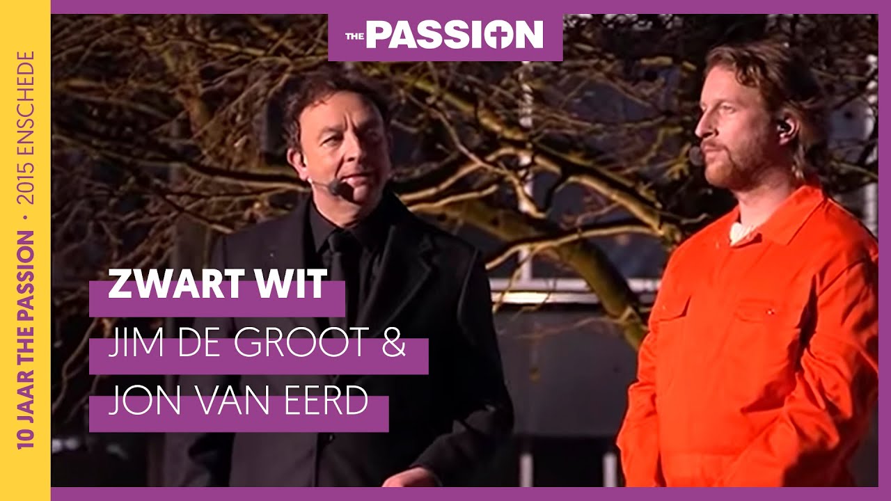 Zwart Wit - Jim de Groot & Jon van Eerd | The Passion 2020 - YouTube