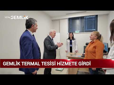 GEMLİK TERMAL TESİSİ HİZMETE GİRDİ
