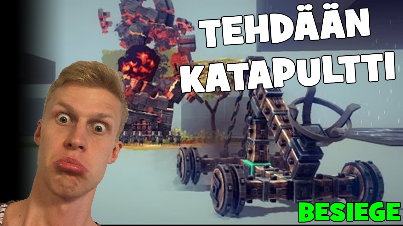 Besiege Suomi: TEHDÄÄN KATAPULTTI!! :O #7 - YouTube