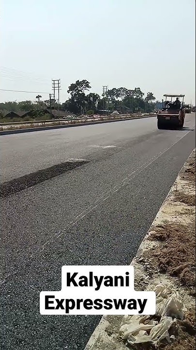 Kalyani Expressway। Kalyani Highway।Road working - YouTube