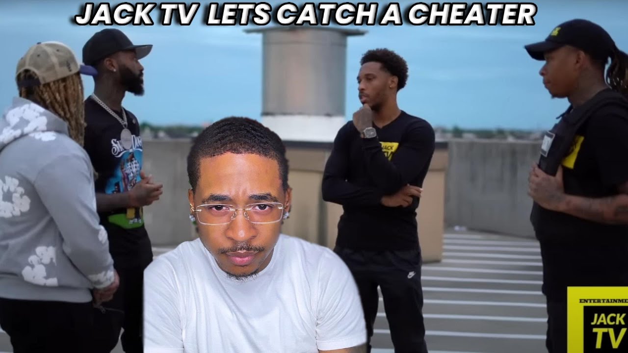 JACK TV WILL HIS GIRLFRIEND SLEEP WITH HIS DAY 1 HOMIE - REACTION - YouTube